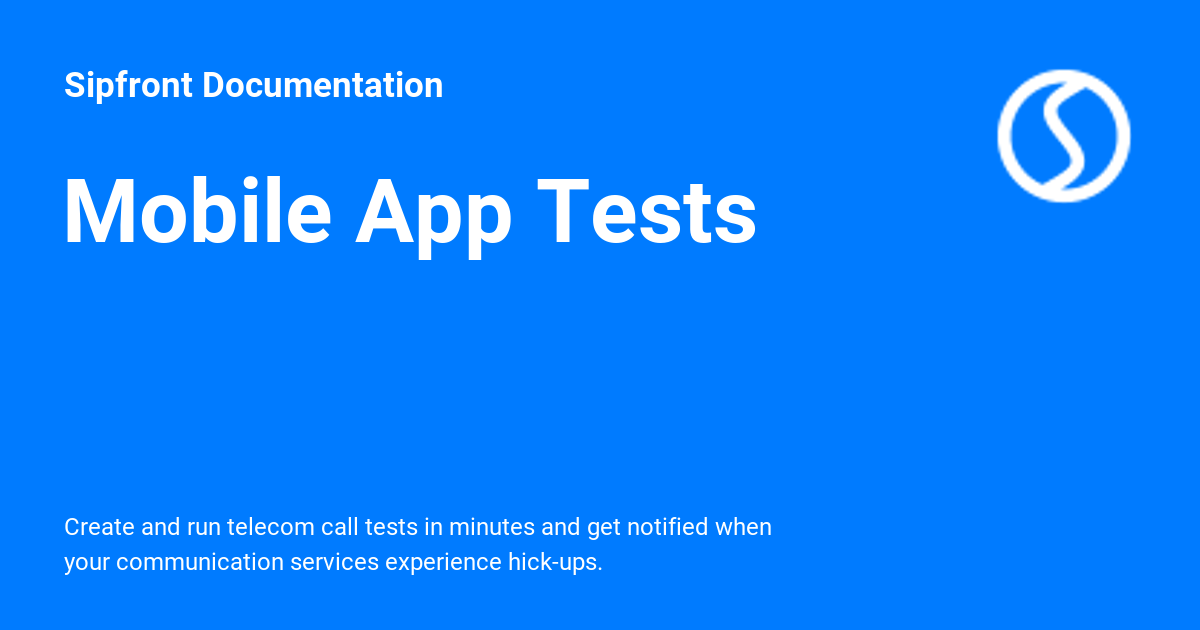 Mobile App Tests - Sipfront Documentation