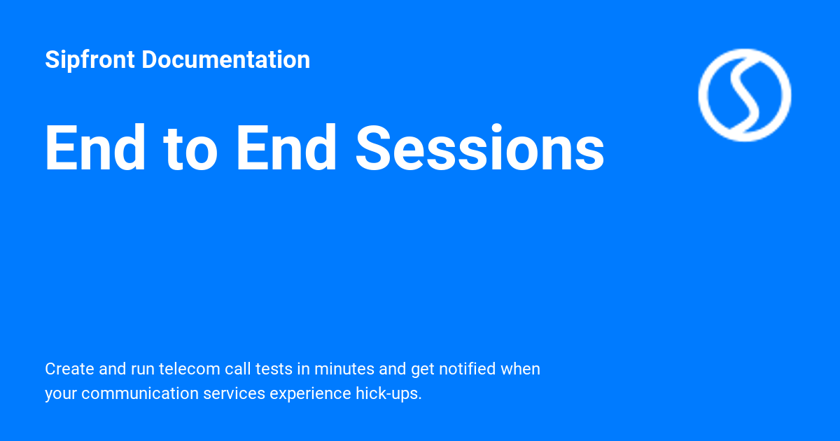 End to End Sessions - Sipfront Documentation